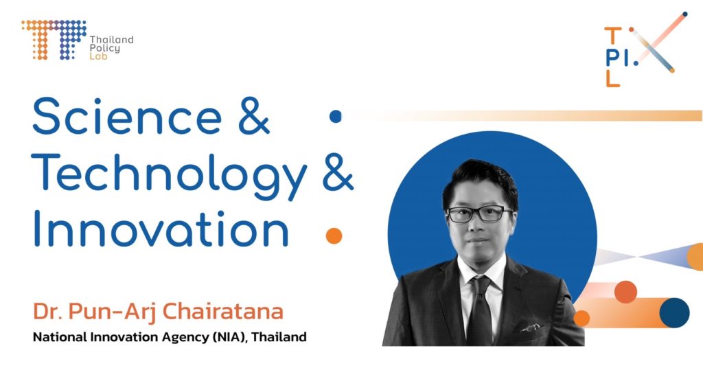 Redefine Science, Technology, and Innovation Policies - Thailand Policy Lab